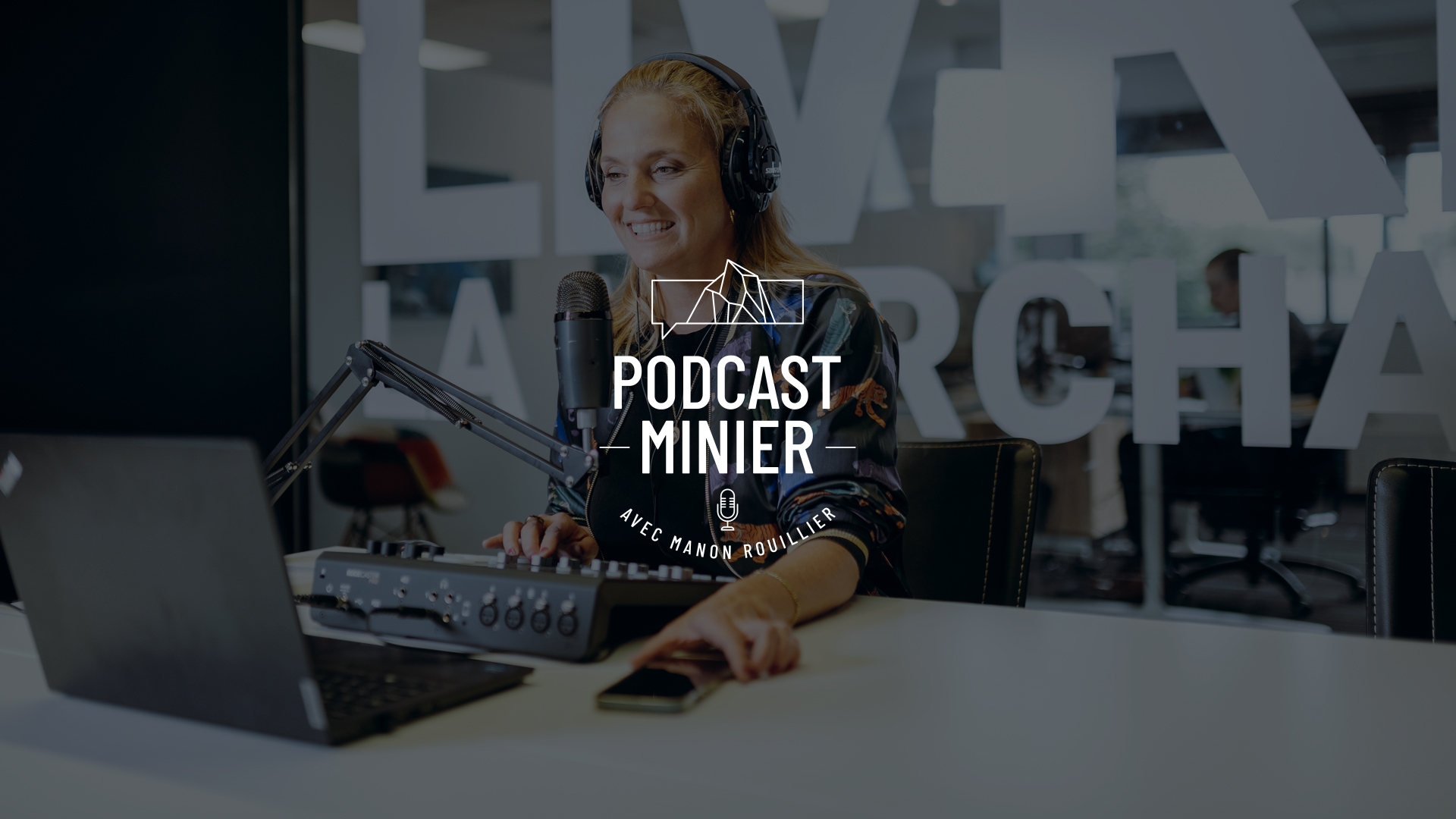 Podcast minier - Rouillier